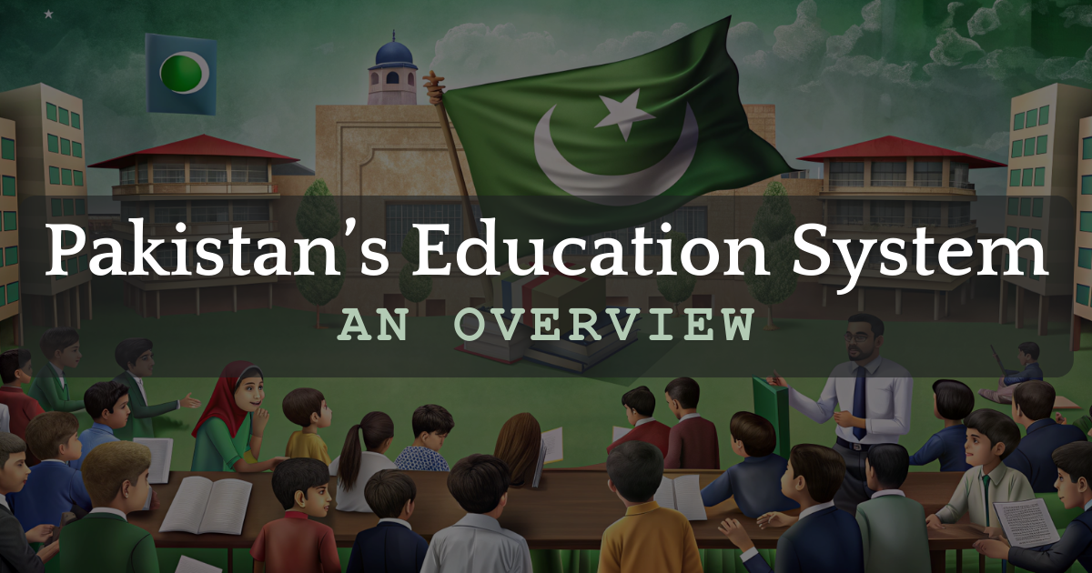 Pakistan's Education System: An Overview | TutorBees.net